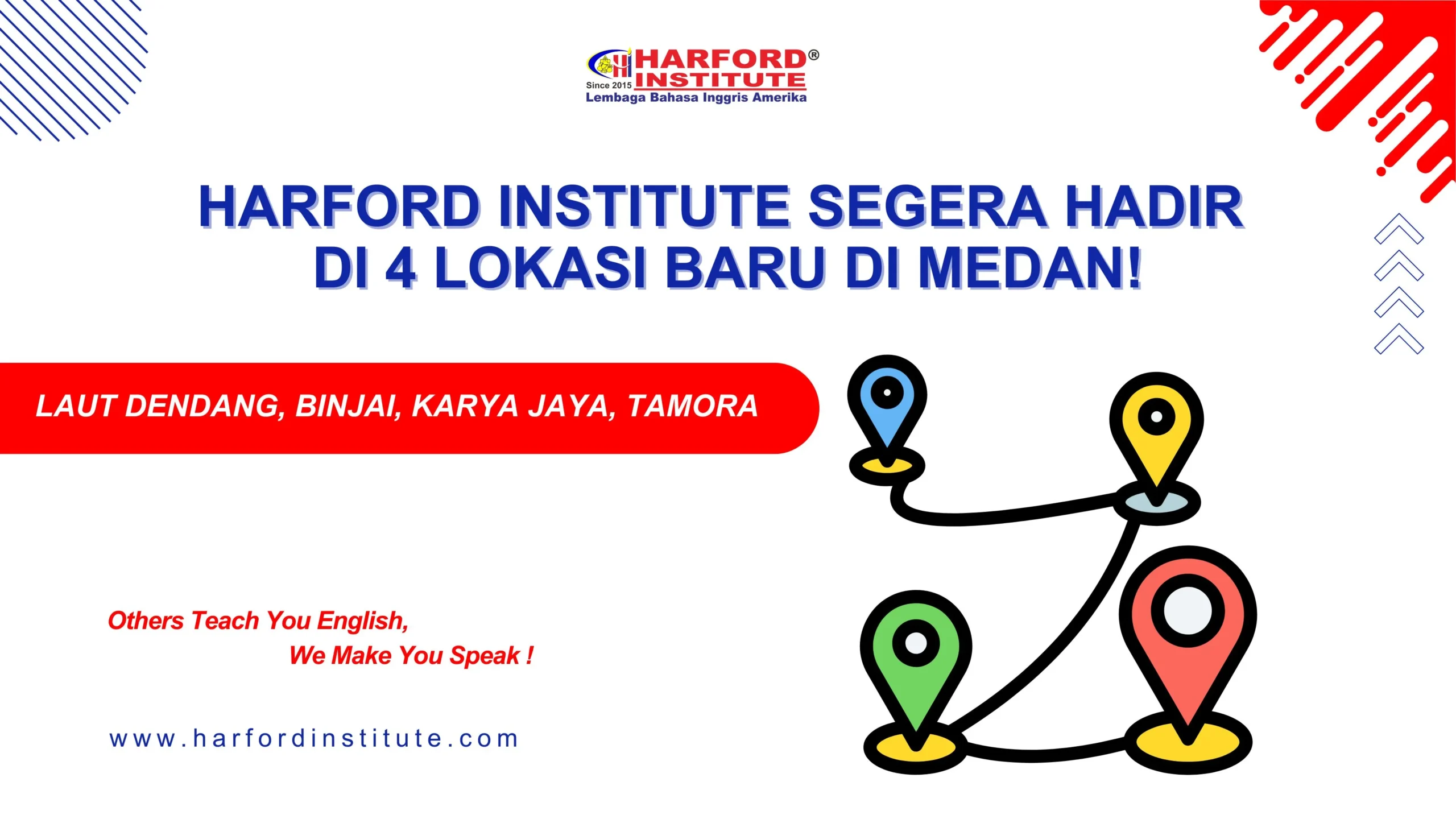 Harford Institute Segera Hadir di 4 Lokasi Baru di Medan!